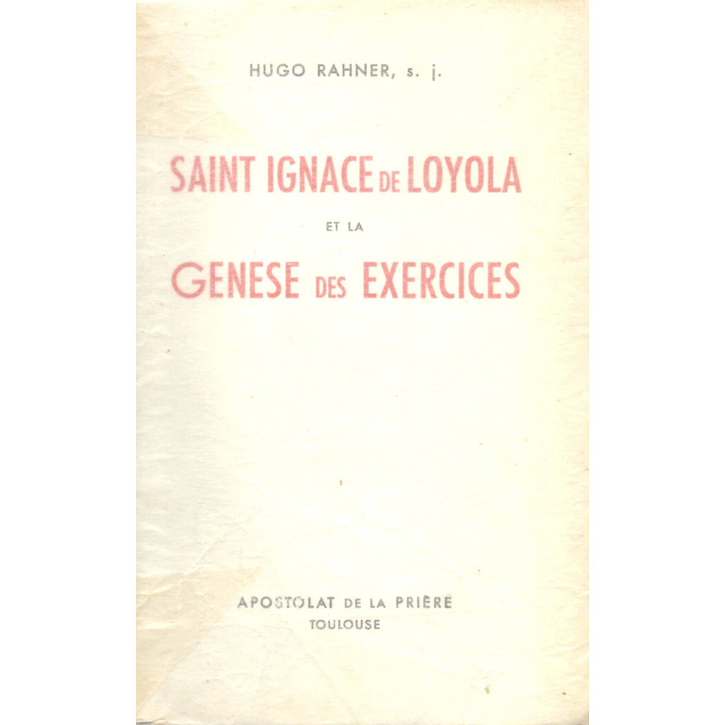 Saint Ignace de loyola et la genèse des exercices
